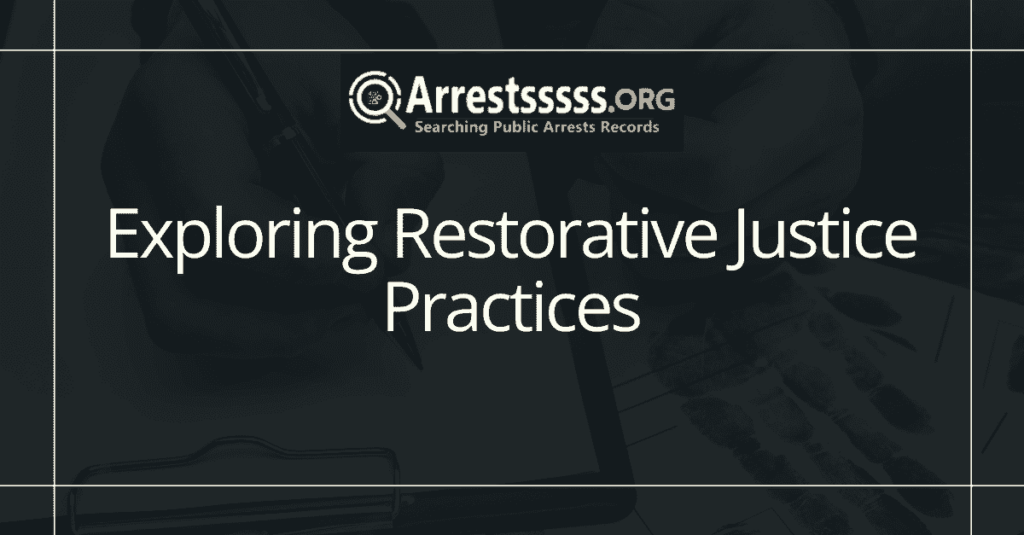 Exploring Restorative Justice Practices